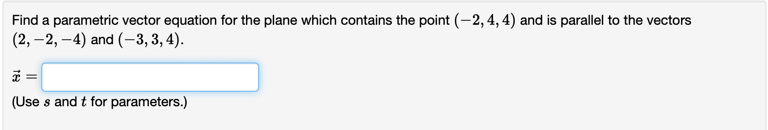 Solved Find a parametric vector equation for the plane which | Chegg.com