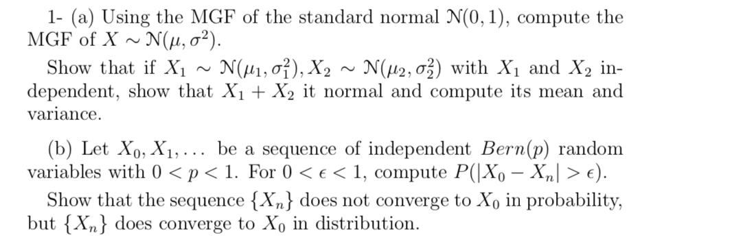 Solved 1- (a) Using the MGF of the standard normal N(0,1), | Chegg.com