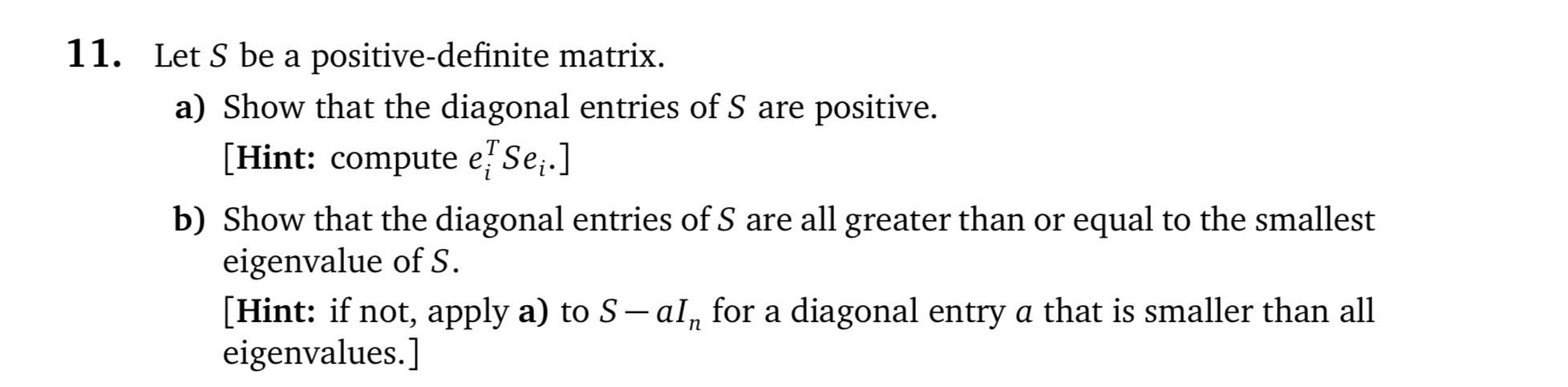 Solved 11. Let S be a positive-definite matrix. a) Show that | Chegg.com