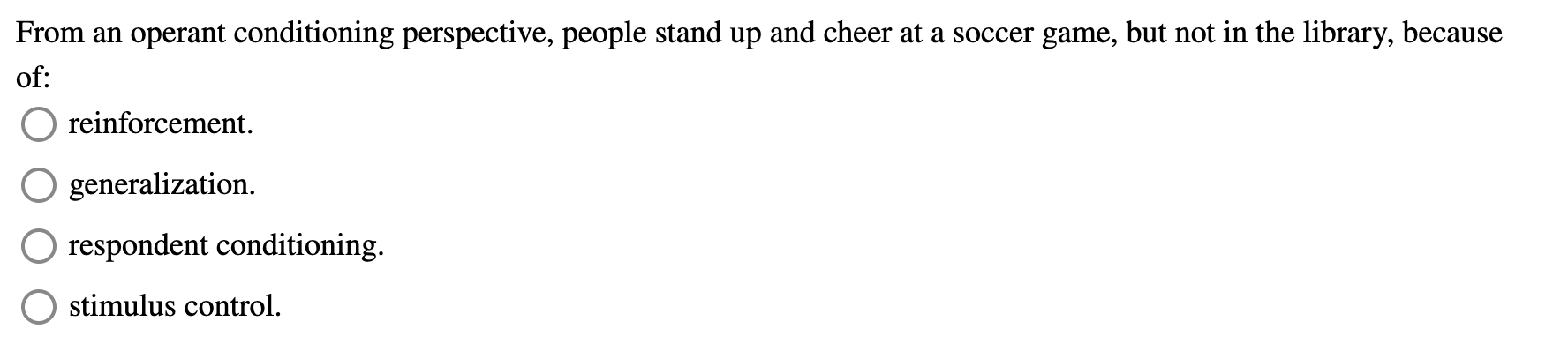 Solved From an operant conditioning perspective, people | Chegg.com