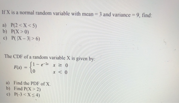 Solved If X Is A Normal Random Variable With Mean 3 And