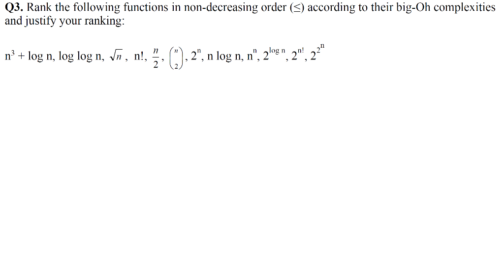 Solved Q3. Rank the following functions in non-decreasing | Chegg.com
