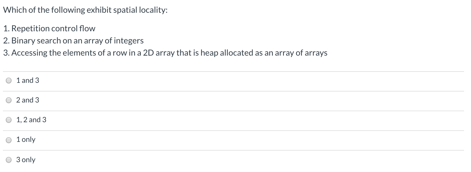Solved Which of the following exhibit spatial locality: 1. | Chegg.com