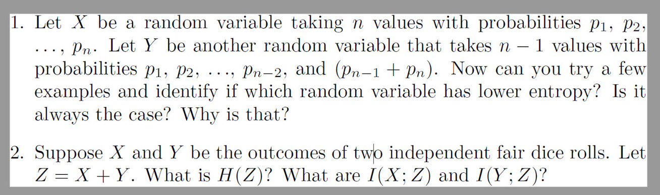 Solved 1. Let X be a random variable taking n values with | Chegg.com
