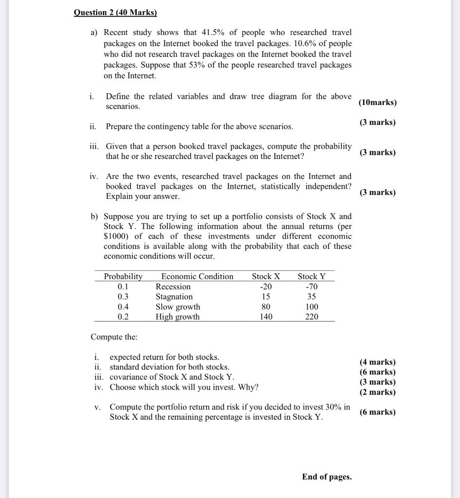 Solved Question 2 (40 Marks) a) Recent study shows that | Chegg.com