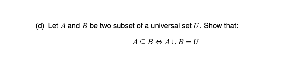 Solved (d) Let A and B be two subset of a universal set U. | Chegg.com