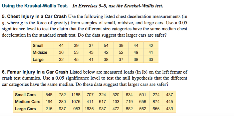 Solved Using the Kruskal-Wallis Test. In Exercises 5-8, use | Chegg.com Solved Using the Kruskal-Wallis Test. In Exercises 5-8, use | Chegg.com