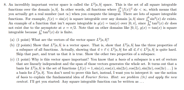 8. An incredibly important vector space is called the | Chegg.com