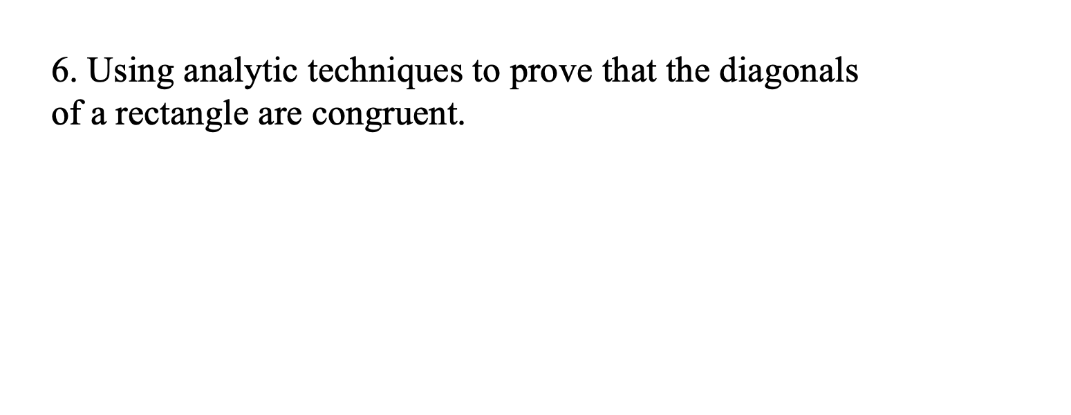 Solved 6. Using analytic techniques to prove that the | Chegg.com