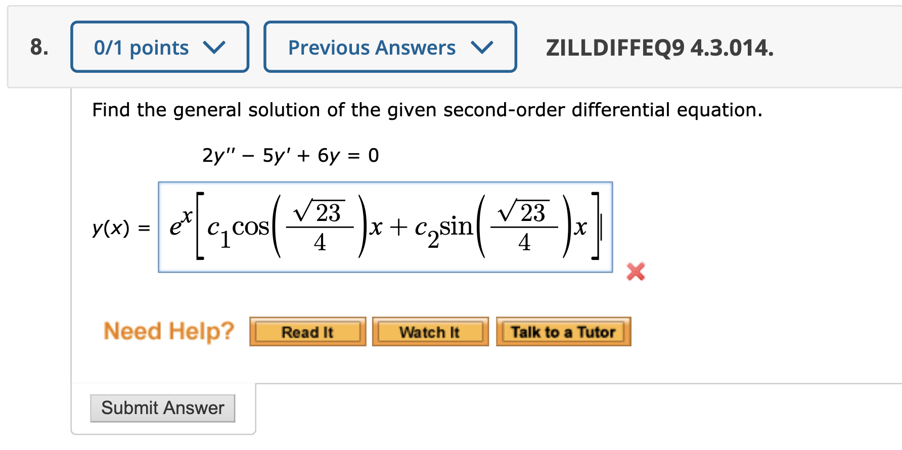 Solved 0/1 points V Previous Answers V ZILLDIFFEQ9 4.3.014. | Chegg.com Solved 0/1 points V Previous Answers V ZILLDIFFEQ9 4.3.014. | Chegg.com