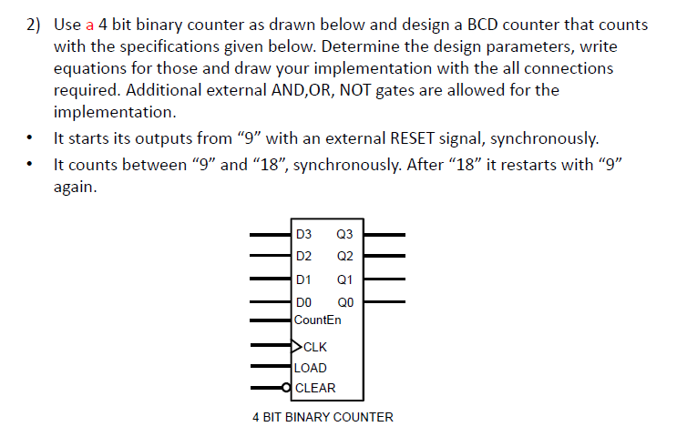 Solved 2) Use a 4 bit binary counter as drawn below and | Chegg.com