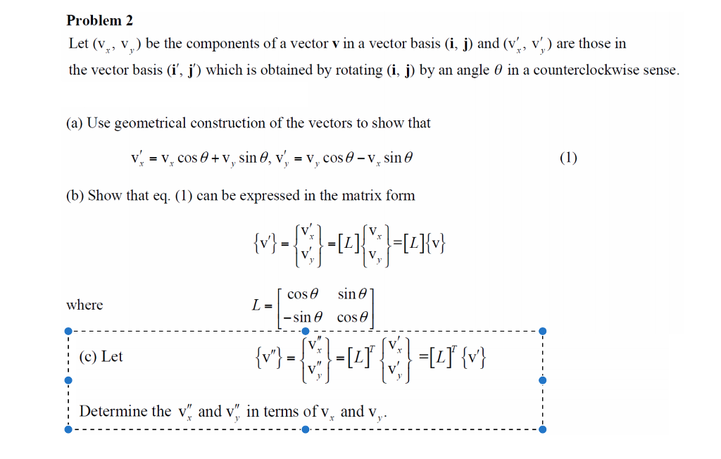 Solved Problem 2 Let (v,, v,) be the components of a vector | Chegg.com