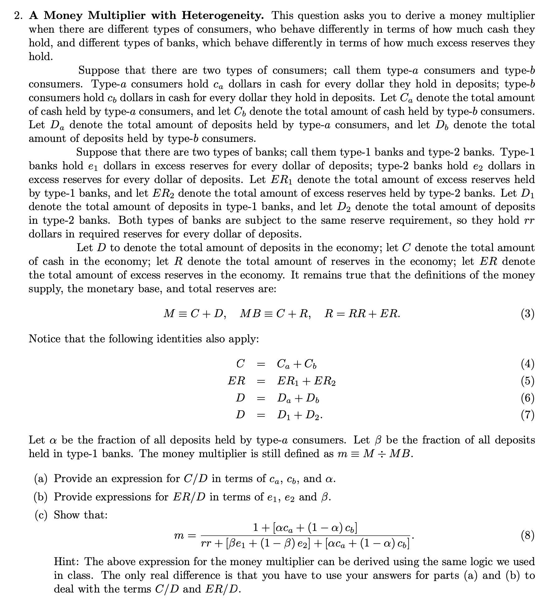 Solved 2. A Money Multiplier with Heterogeneity. This | Chegg.com