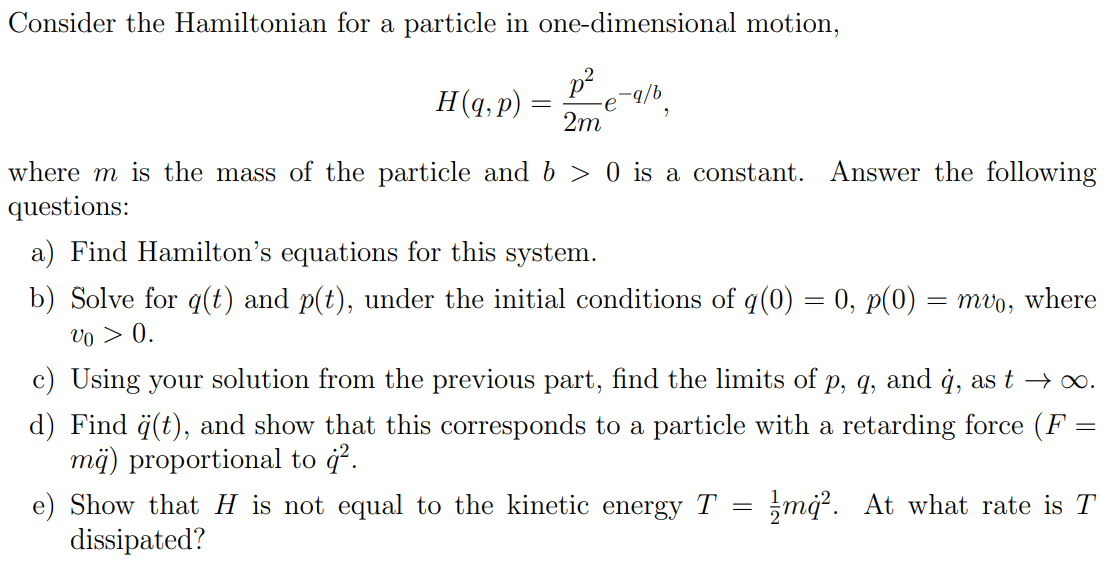 Solved Consider the Hamiltonian for a particle in | Chegg.com
