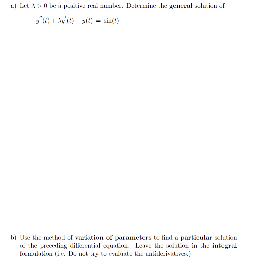 Solved a) Let λ>0 be a positive real number. Determine the | Chegg.com