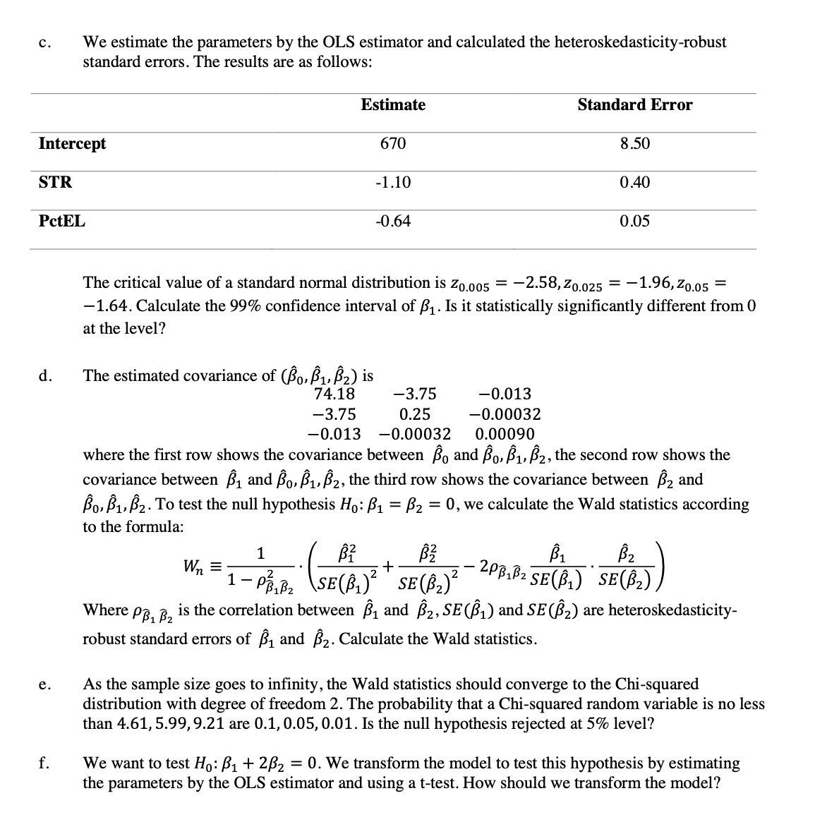 Solved c. We ﻿estimate the parameters by ﻿the OLS estimator | Chegg.com