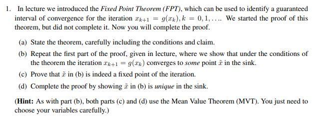 1. In lecture we introduced the Fixed Point Theorem | Chegg.com