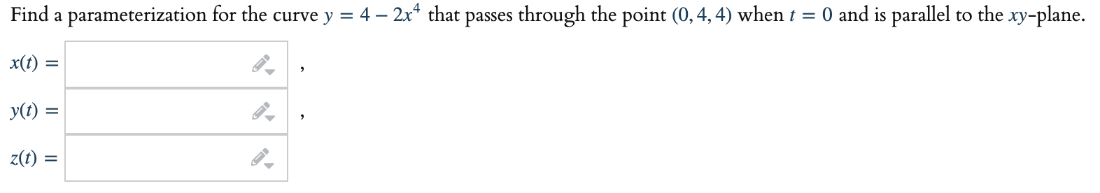 Solved Find a parameterization for the curve y = 4 – 2x4 | Chegg.com