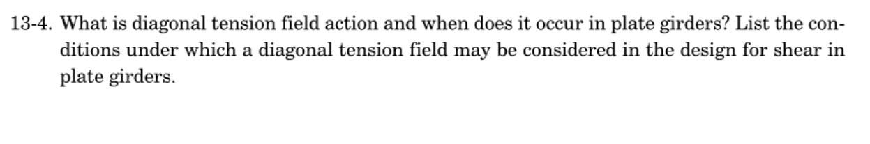 Solved 13-4. What is diagonal tension field action and when | Chegg.com