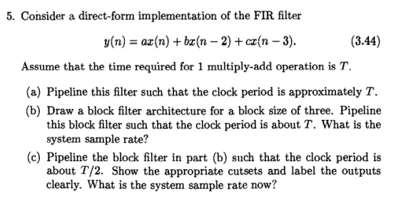 Solved 5. Consider a direct-form implementation of the FIR | Chegg.com