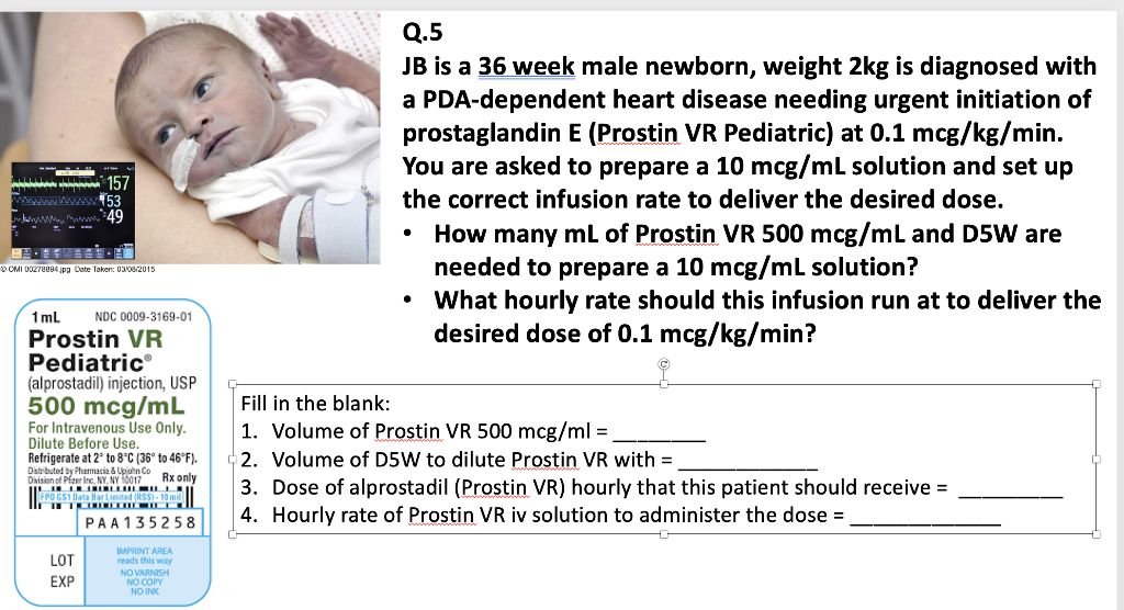 Solved JB is a 36 week male newborn, weight 2kg is | Chegg.com