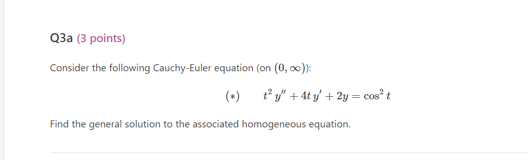 Solved Consider the following Cauchy-Euler equation (on | Chegg.com