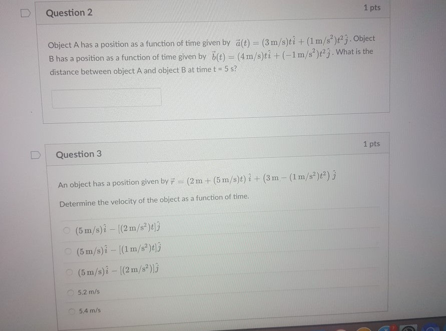 Solved Question 2 1 pts Object A has a position as a | Chegg.com