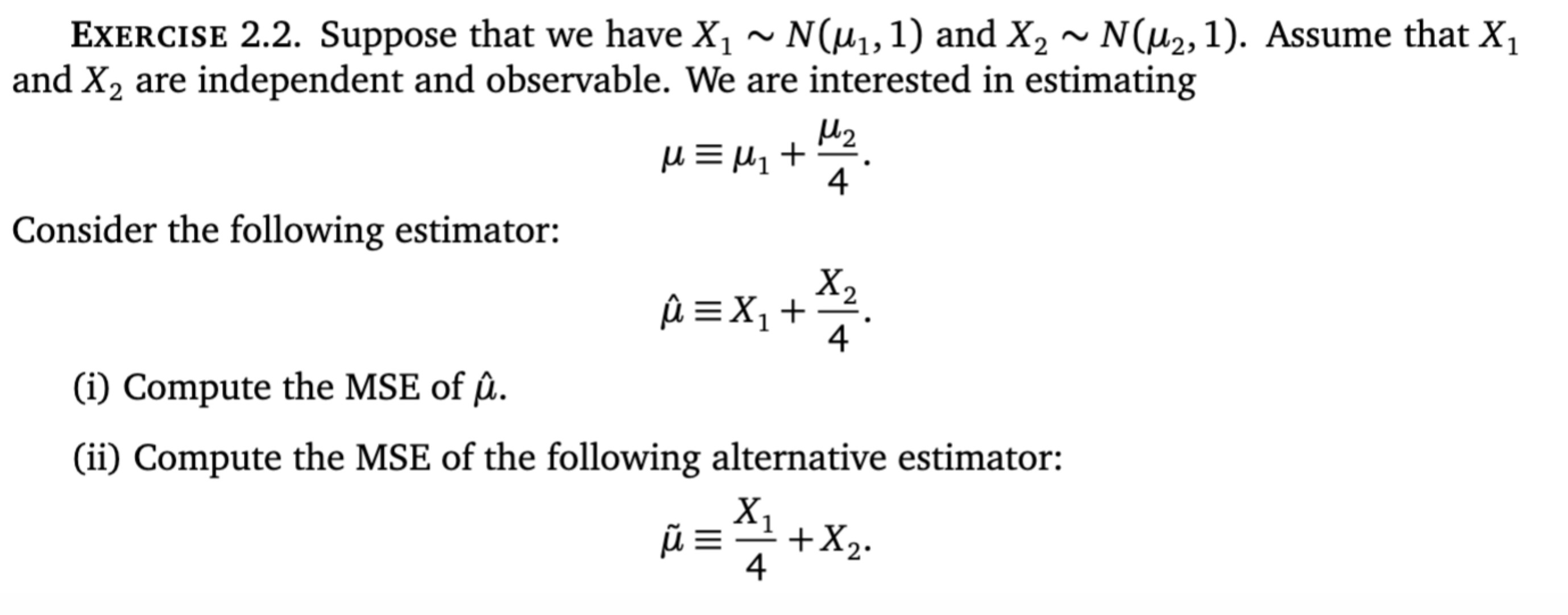 Solved EXERCISE 2.2. ﻿Suppose that we have x1∼N(μ1,1) ﻿and | Chegg.com