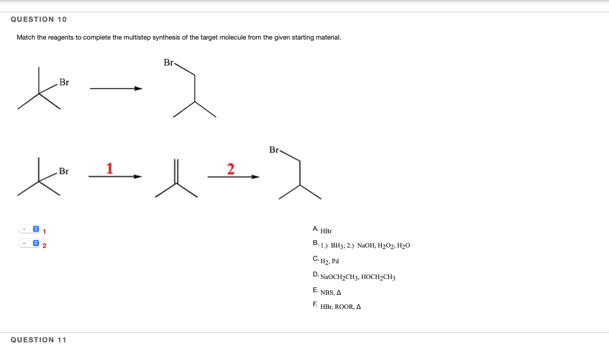 Solved QUESTION 10 Match the reagents to complete the | Chegg.com