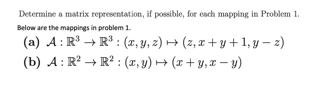 Solved Determine a matrix representation, if possible, for | Chegg.com