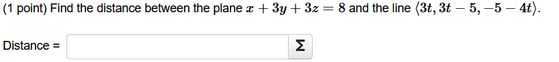 Solved (1 ﻿point) ﻿Find the distance between the plane | Chegg.com