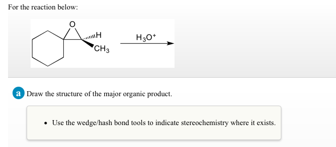 Solved For the reaction below: H30* Draw the structure of | Chegg.com