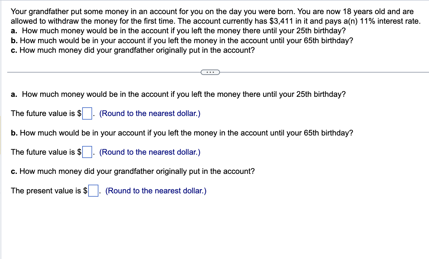 Solved Your grandfather put some money in an account for you | Chegg.com