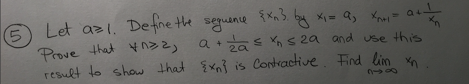 Solved 6 Let aal. Define the sequence &XnS. by xi= a, xnti= | Chegg.com
