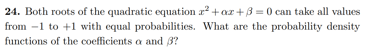 Solved 24. Both roots of the quadratic equation x2+αx+β=0 | Chegg.com