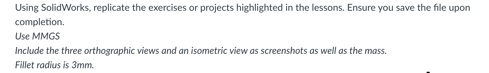 Solved Using SolidWorks, replicate the exercises or projects | Chegg.com