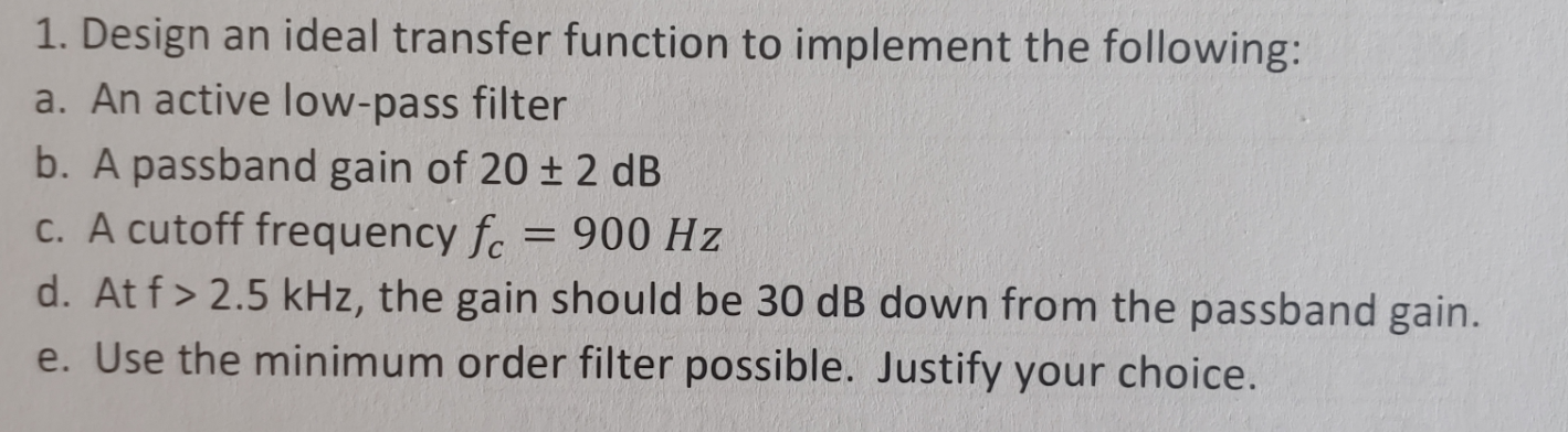 Solved 1. Design an ideal transfer function to implement the | Chegg.com