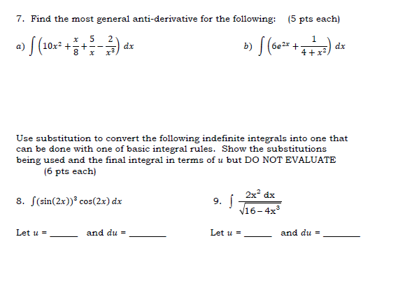 Solved 7. Find the most general anti-derivative for the | Chegg.com