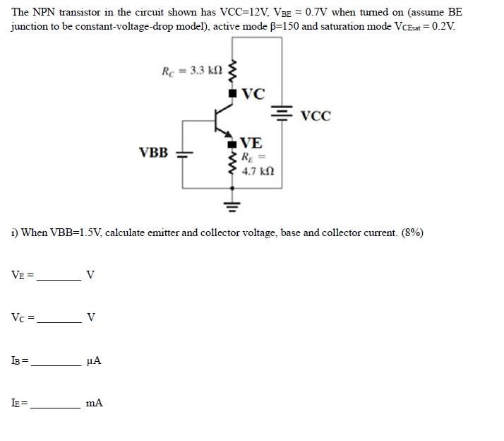 Solved The NPN transistor in the circuit shown has VCC=12V, | Chegg.com