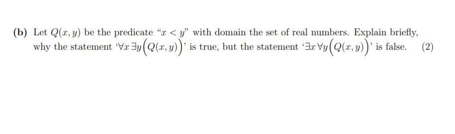 Solved (b) Let Q(x, y) be the predicate "x | Chegg.com | Chegg.com