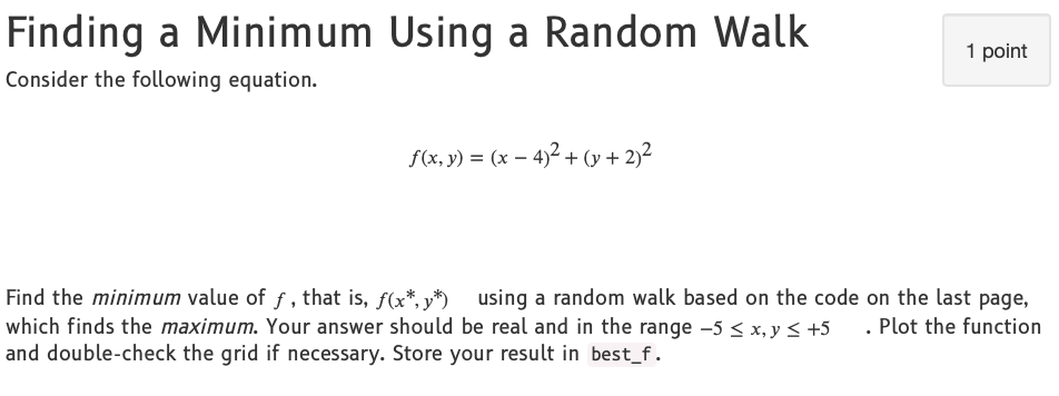 Finding a Minimum Using a Random Walk 1 point | Chegg.com