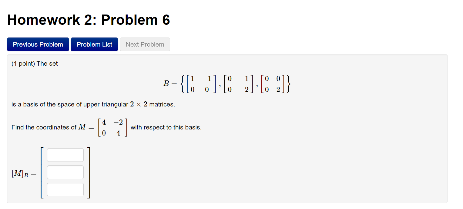 Solved (1 point) The set \[ B=\left\{\left[\begin{array}{cc} | Chegg.com