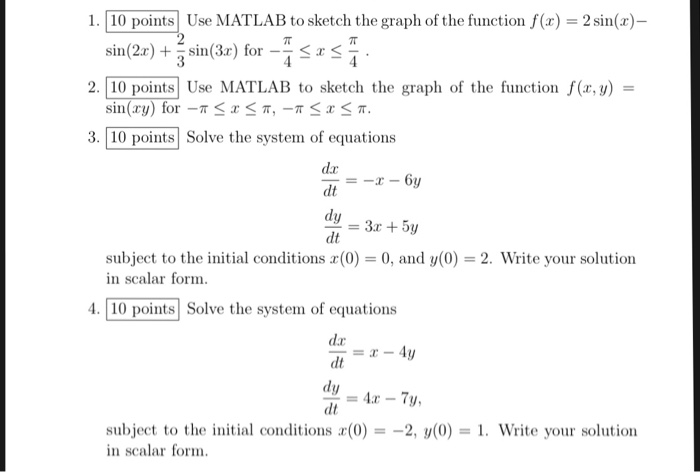 Solved 1 . | 10 points | Use MATLAB to sketch the graph of | Chegg.com