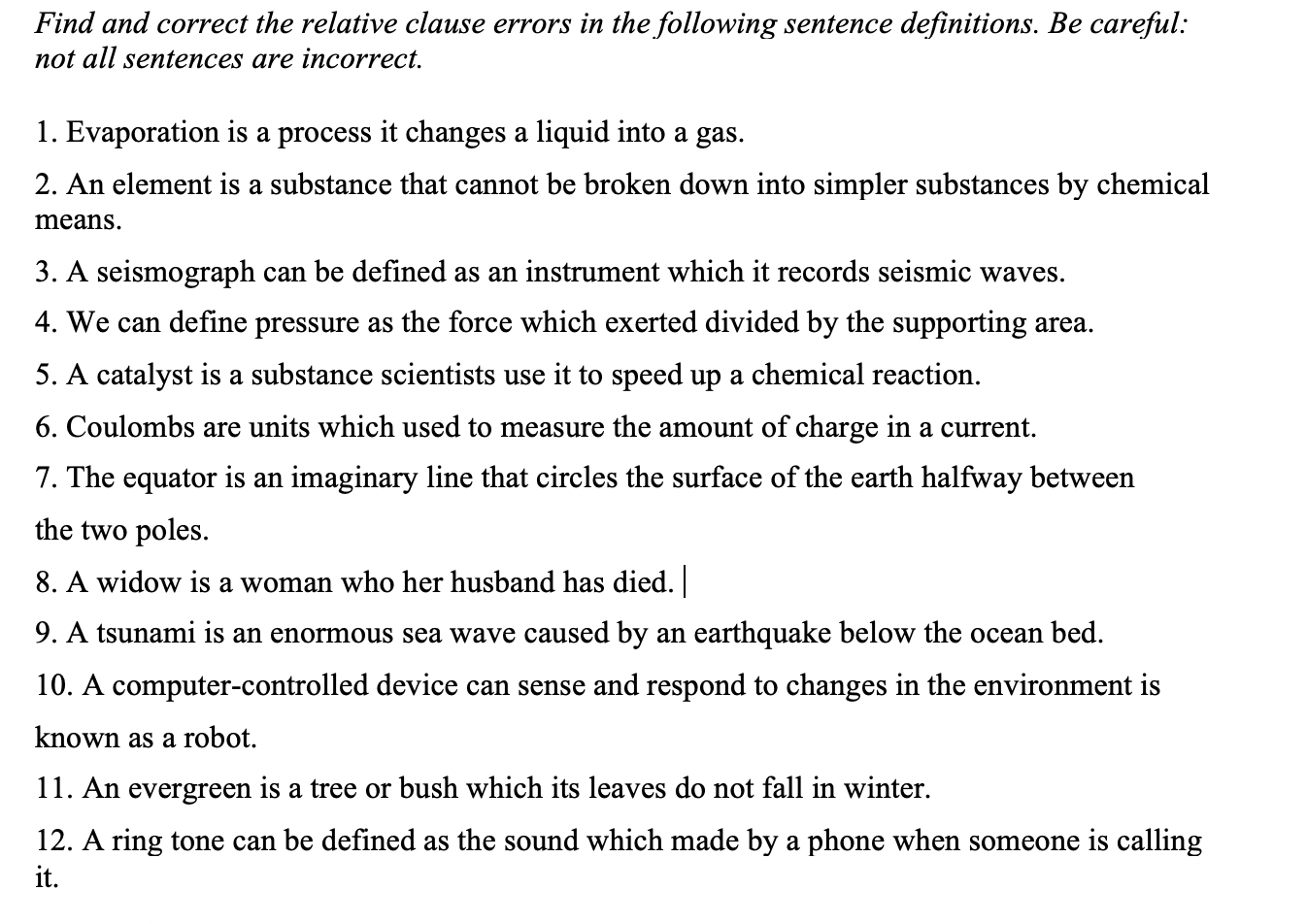 Solved Find and correct the relative clause errors in the | Chegg.com