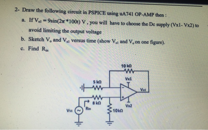 Solved 2- Draw the following circuit in PSPICE using uA741 | Chegg.com