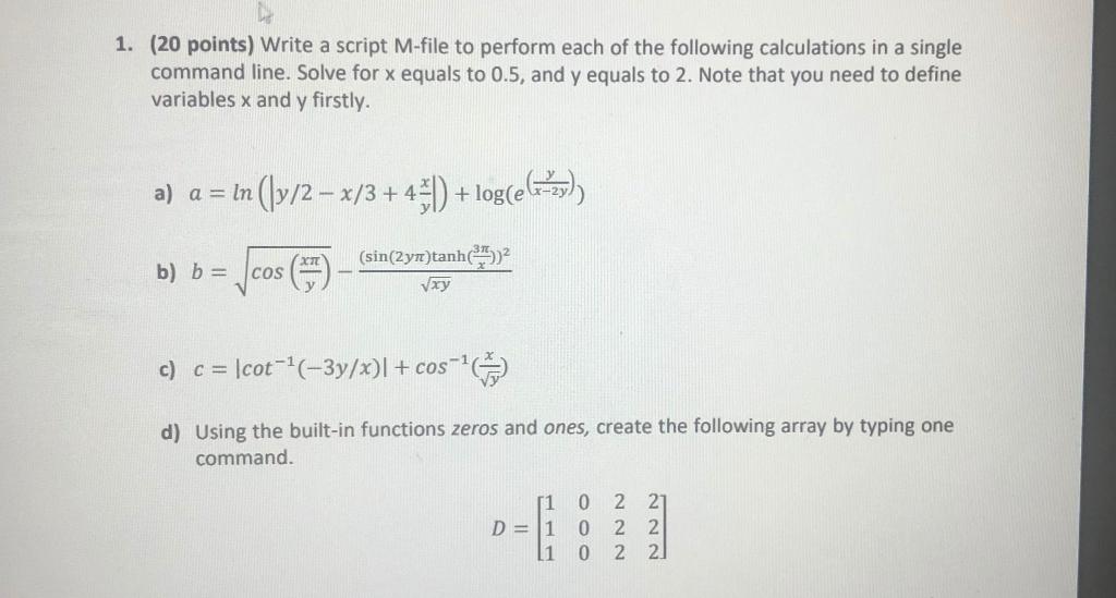 Solved 1. (20 points) Write a script M-file to perform each | Chegg.com