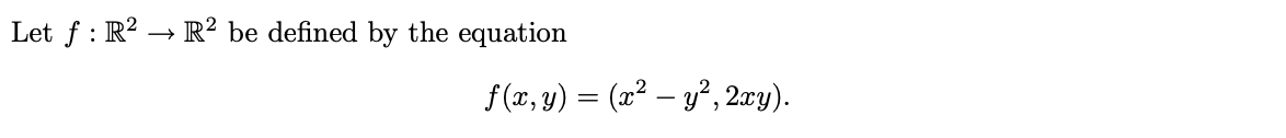 Solved Let f:R2→R2 be defined by the equation | Chegg.com