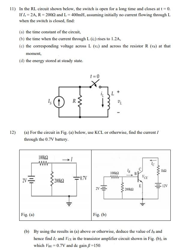 Solved 11) In the RL circuit shown below, the switch is open | Chegg.com