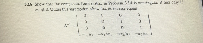 Solved 3.16 Show that the companion-form matrix in Problem | Chegg.com