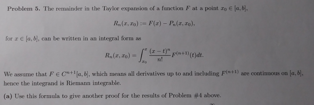 Solved Problem 5. The remainder in the Taylor expansion of a | Chegg.com